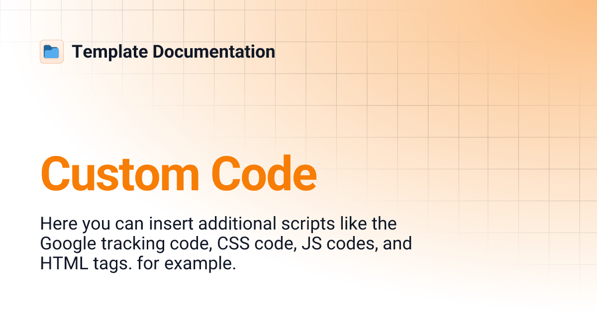 Custom Code | Template Documentation